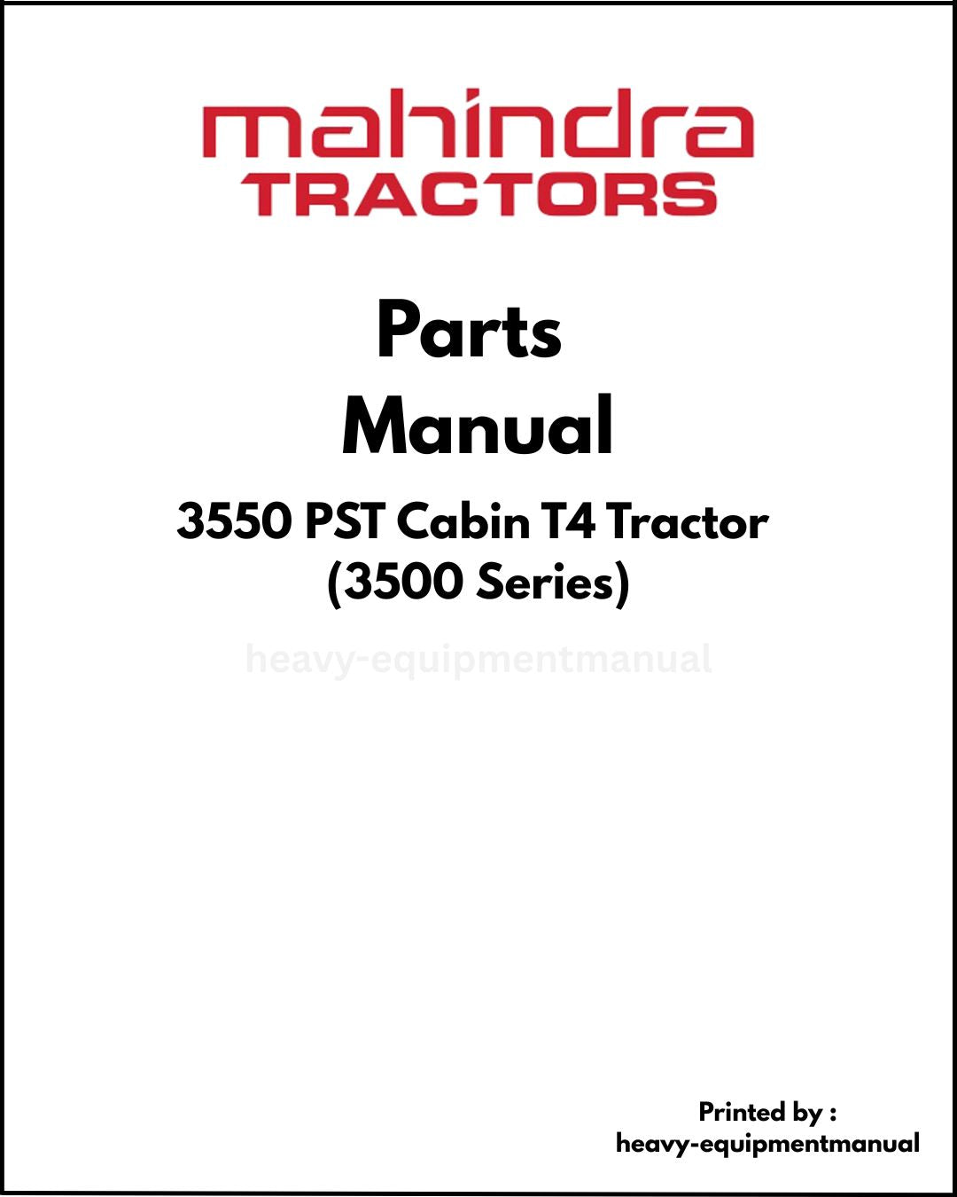 Mahindra 3550 PST Cabin T4 Tractor (3500 Series) Parts Manual - PDF Do – Heavy Equipment Manual