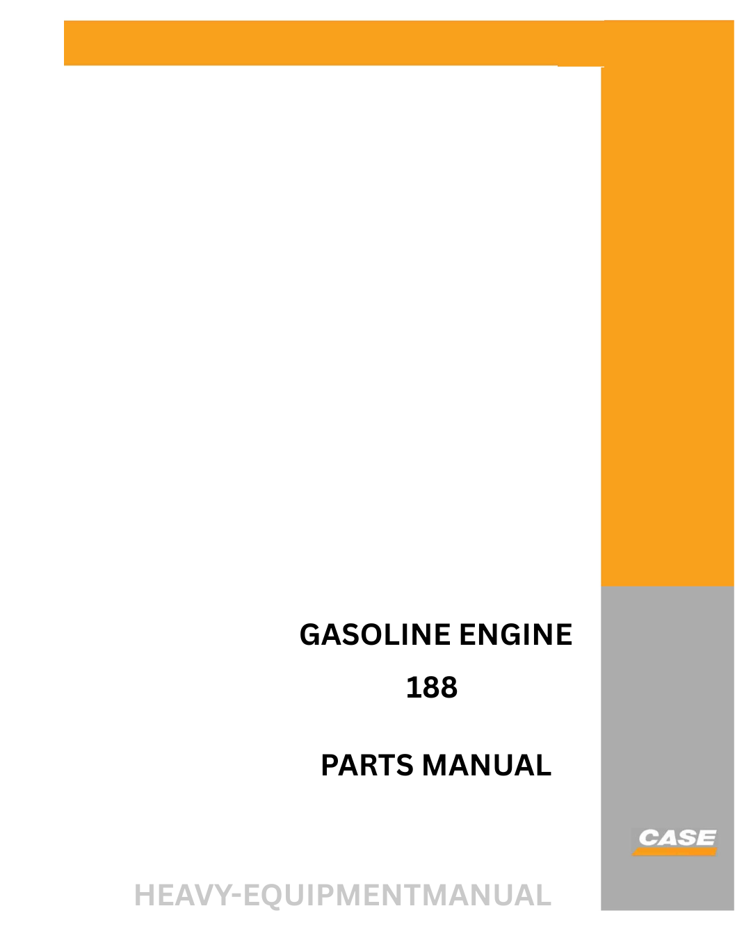 Case 188 Gasoline Engine Parts Manual – Heavy Equipment Manual