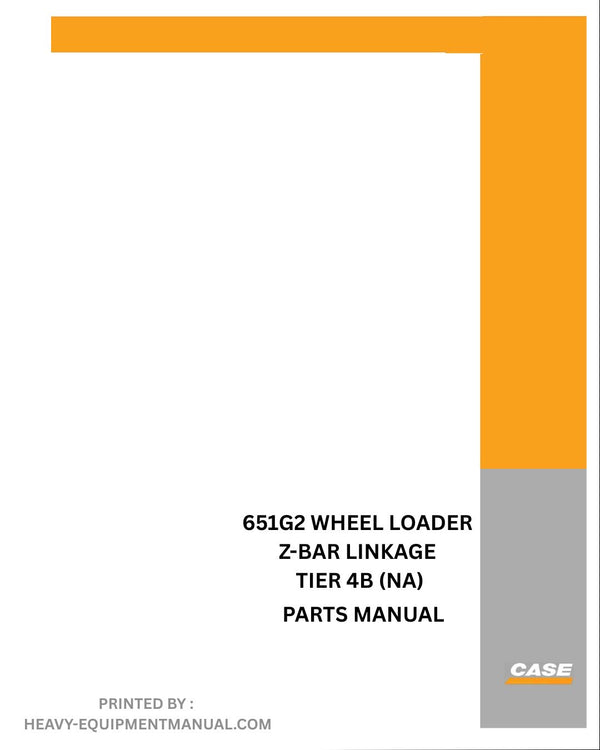Case 651G2 Wheel Loader Z-bar Linkage Tier 4B (... – Heavy Equipment Manual