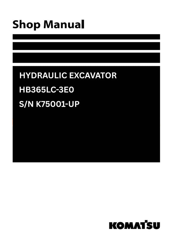 Komatsu HB365LC-3E0 Hydraulic Excavator Shop Se... – Heavy Equipment Manual