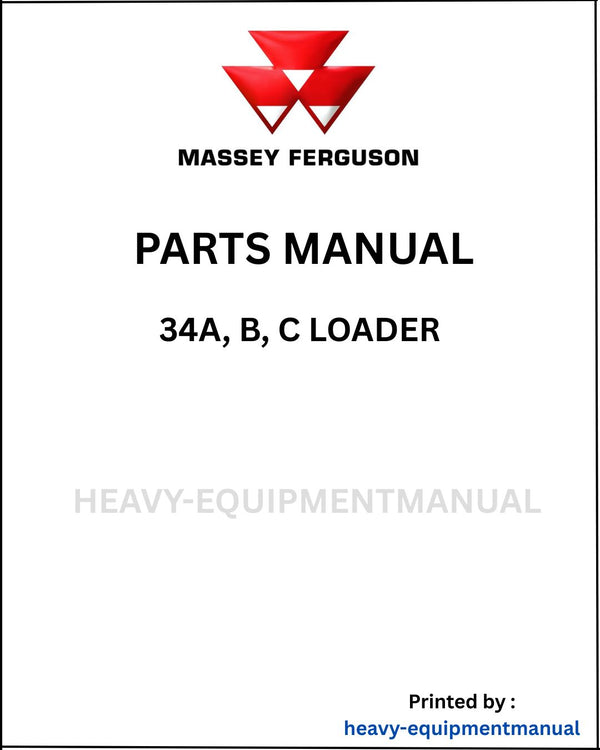 Massey Ferguson 34A, B, C Loader Parts Manual -... – Heavy Equipment Manual