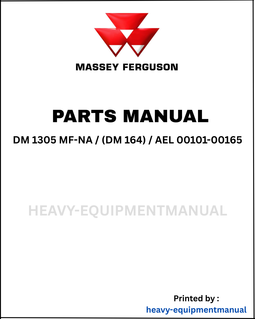 Massey Ferguson DM 1305 MF-NA / (DM 164) / AEL ... – Heavy Equipment Manual