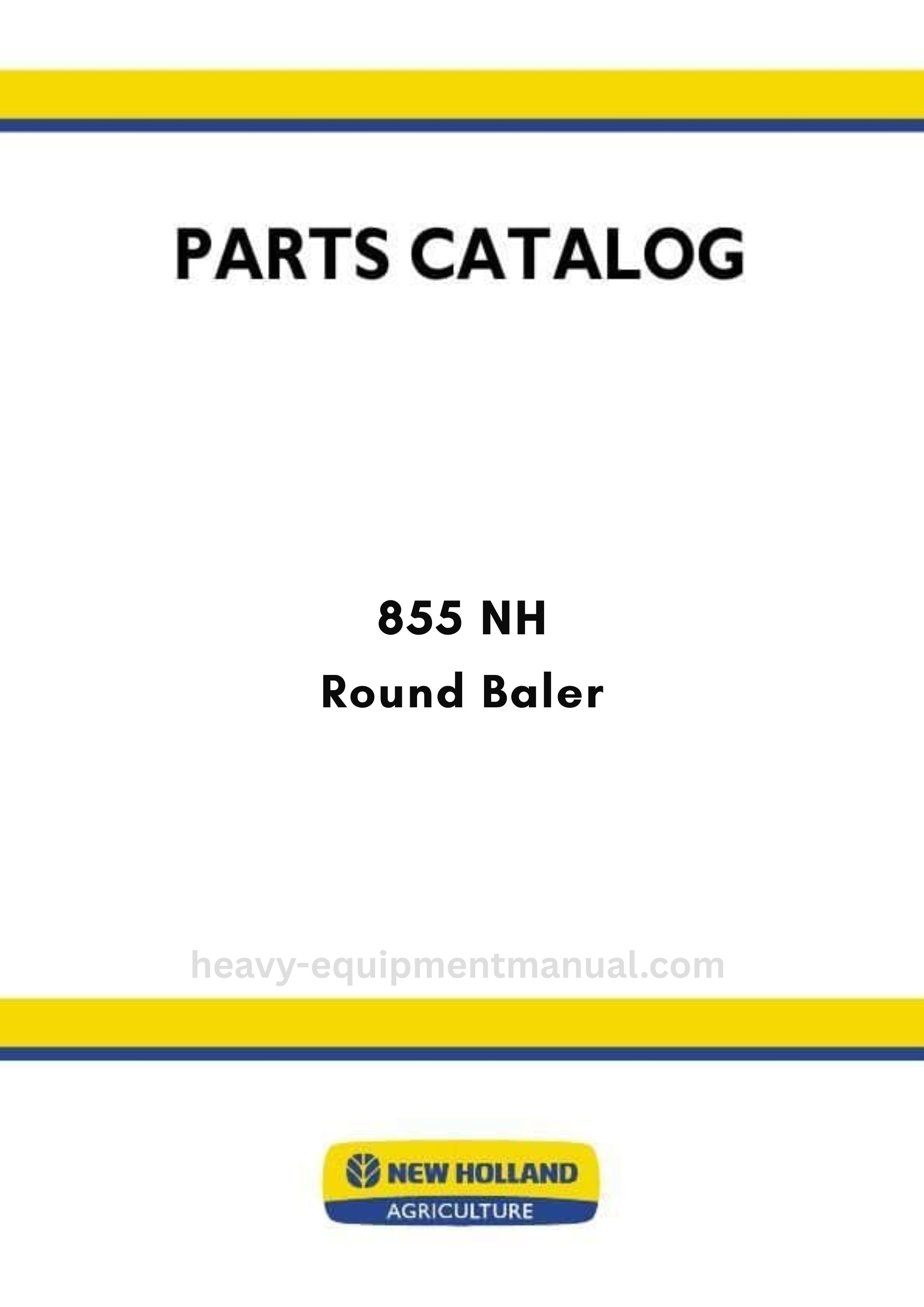 New Holland 855 NH Round Baler Parts Manual – Heavy Equipment Manual