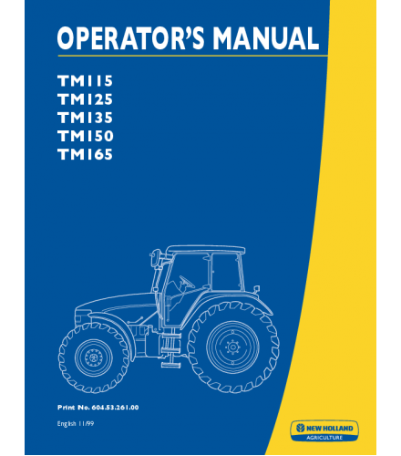 NEW HOLLAND TM115 TM125 TM135 TM150 TM165 TRACTOR OPERATOR'S MANUAL ...